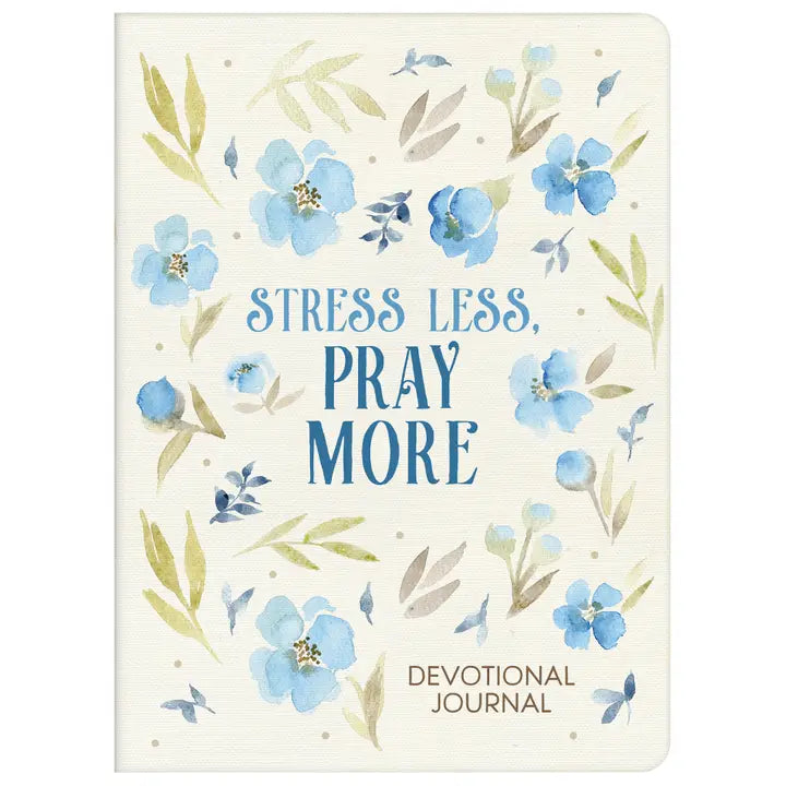 Stress Less, Pray More – BoldSoul Boutique LLC